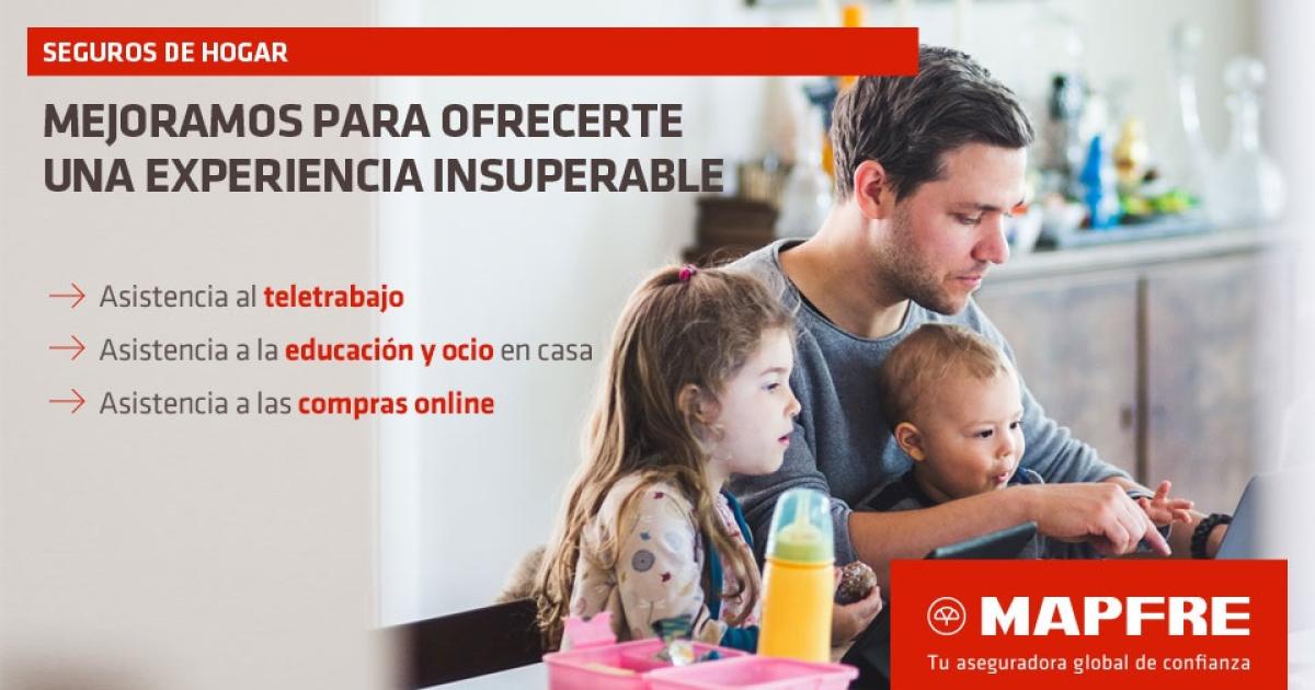 Mapfre Hogar revoluciona sus coberturas adaptándolas a las necesidades ...
